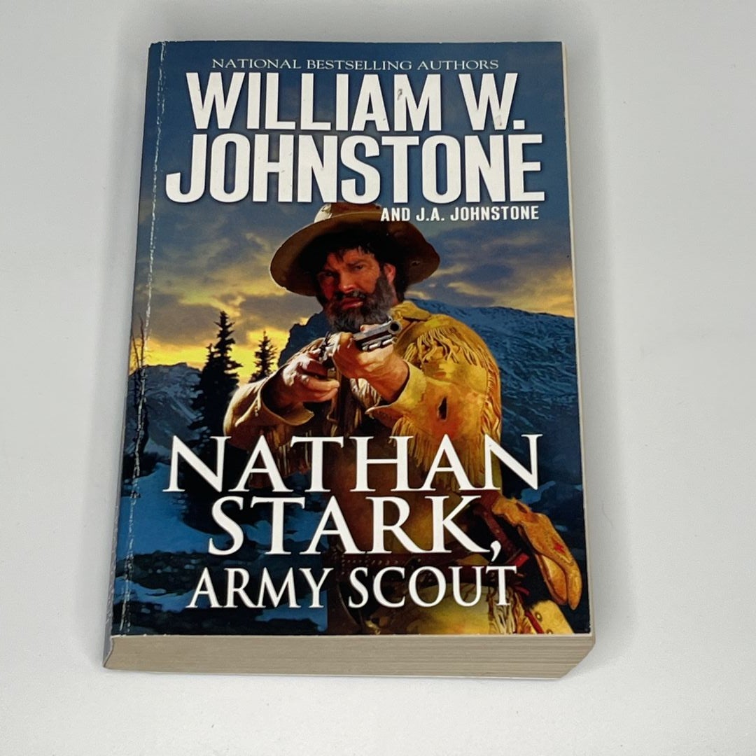 Nathan Stark Army Scout by W. Johnstone