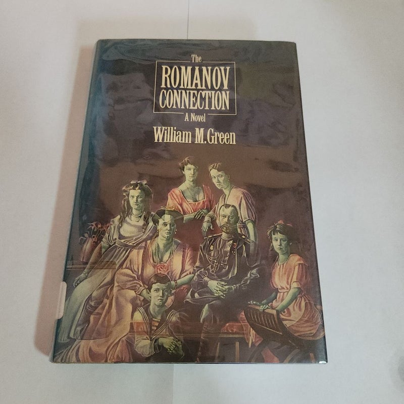 The Romanov Connection by William M. Green