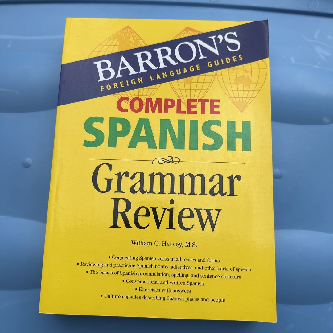 Complete Spanish Grammar Review by William C. Harvey