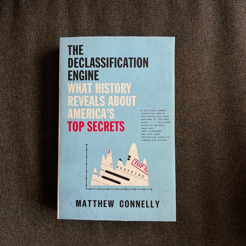 The Declassification Engine by Matthew Connelly