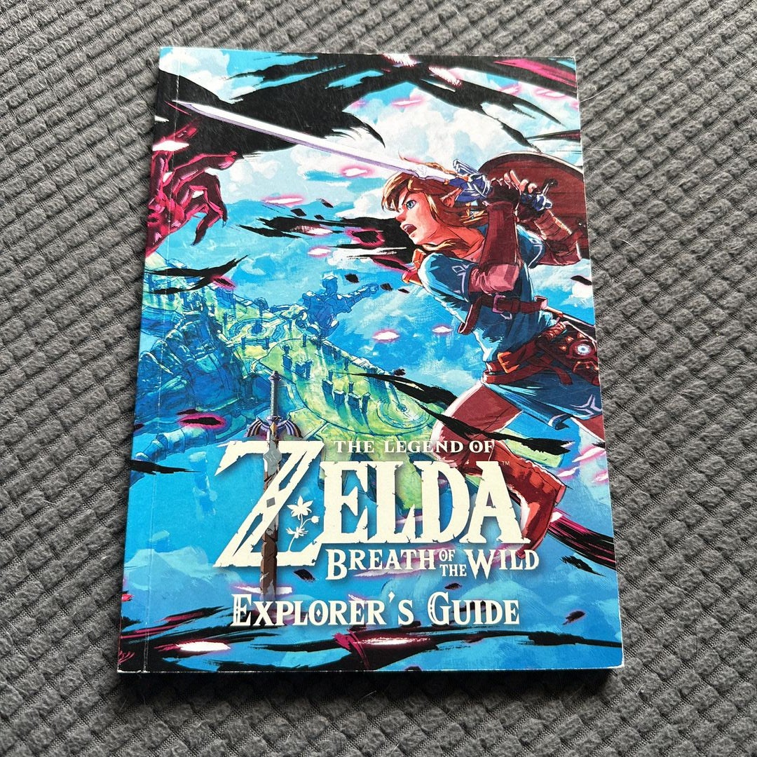 The Legend of Zelda: Breath of the Wild Explorer’s Guide by Zelda ...
