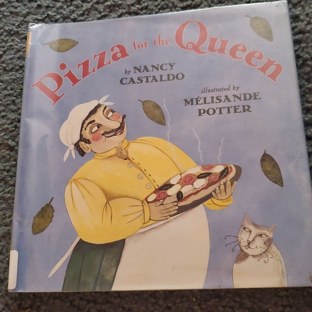 Pizza for the Queen by Nancy F. Castaldo