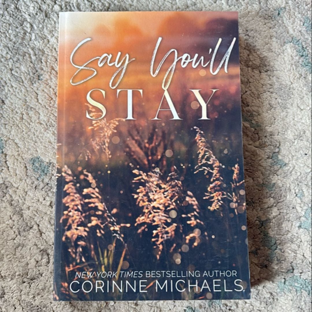 Say You’ll Stay HelloLovelyBox Edition by Corrine Michaels, Paperback ...