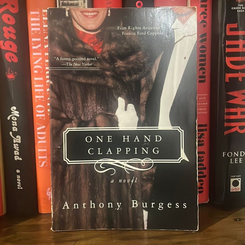 One Hand Clapping by Anthony Burgess