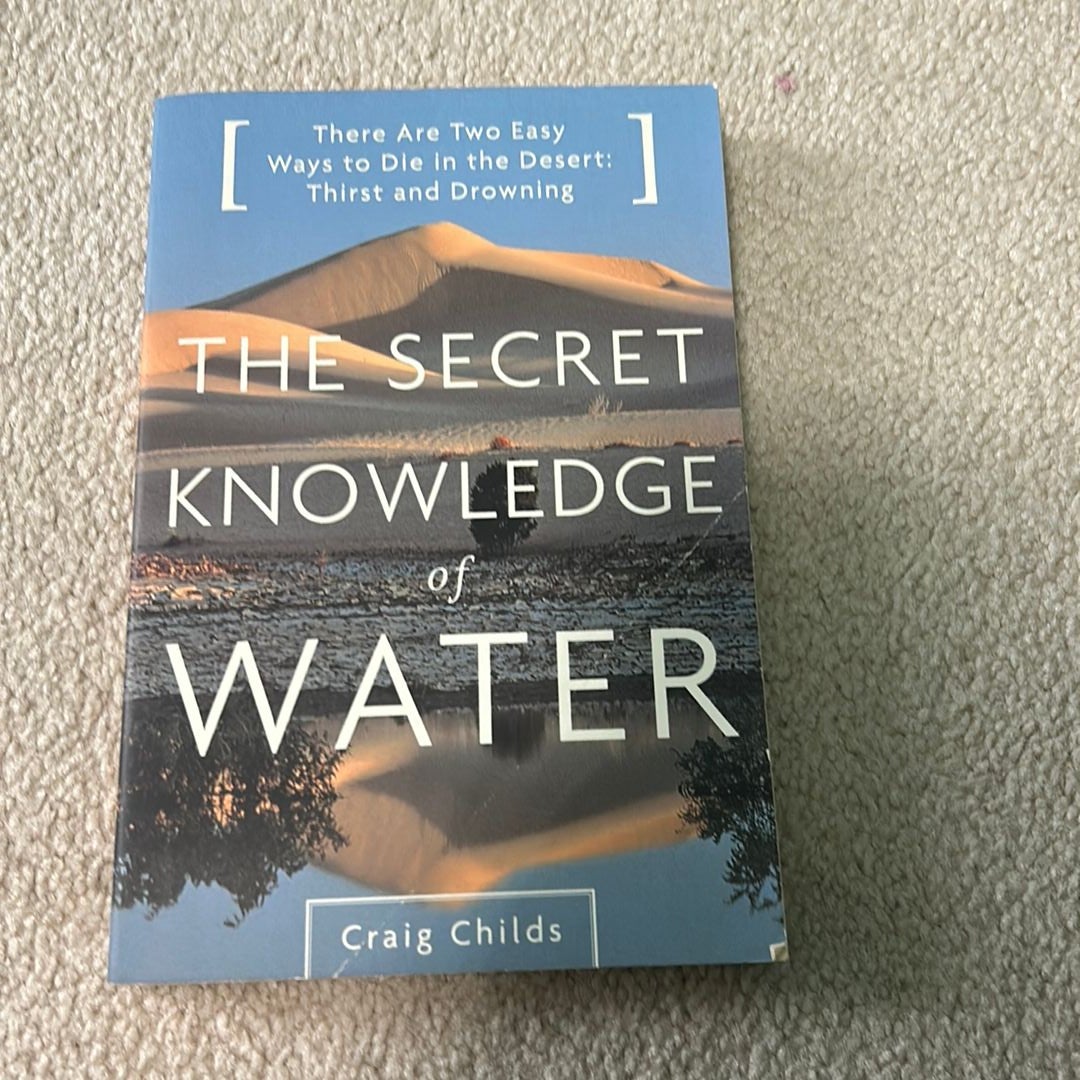 The Secret Knowledge of Water by Craig Childs, Paperback | Pangobooks