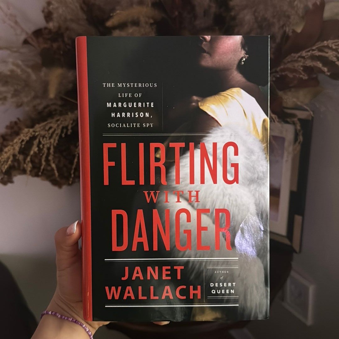 Flirting with Danger by Janet Wallach