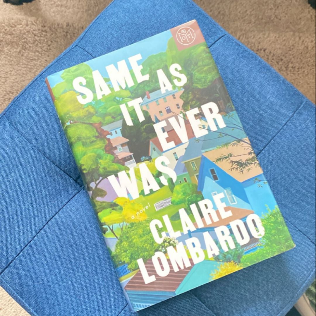 Same As It Ever Was by Claire Lombardo, Hardcover | Pangobooks