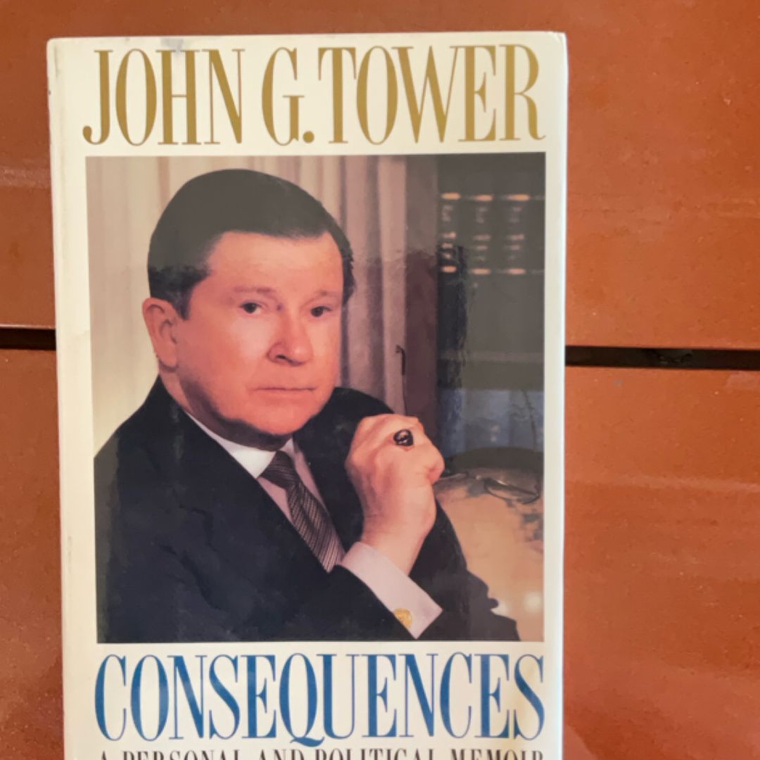 Consequences by John G. Tower
