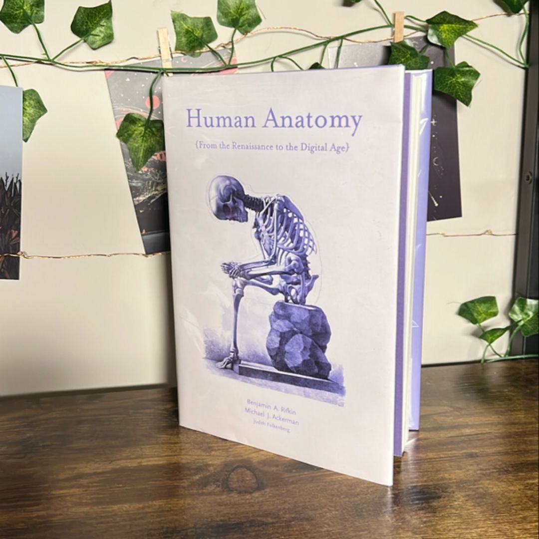 Human Anatomy by Benjamin A. Rifkin, Michael J. Ackerman
