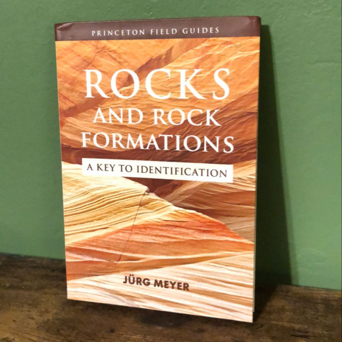 Rocks and Rock Formations by Jürg Meyer, Mark Epstein, Jürg Meyer