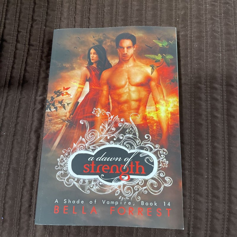 A Dawn of Strength by Bella Forrest