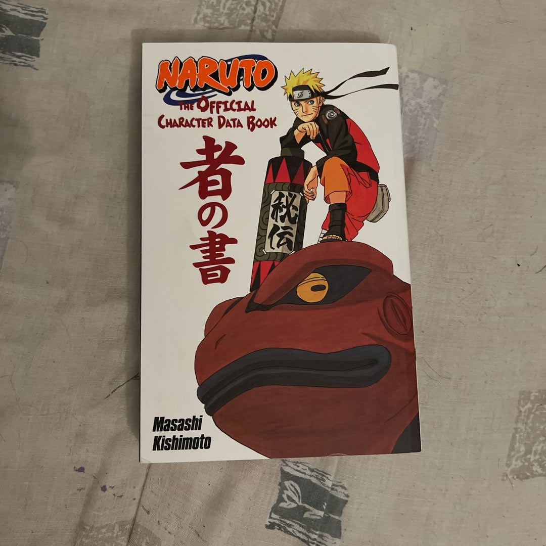 Naruto: the Official Character Data Book by Masashi Kishimoto