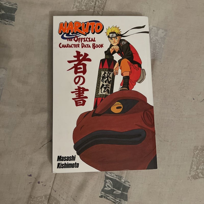 Naruto: the Official Character Data Book by Masashi Kishimoto