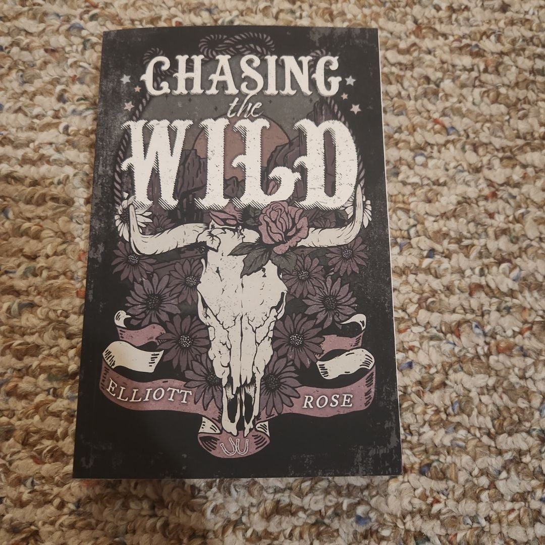 Chasing the Wild by Elliott Rose