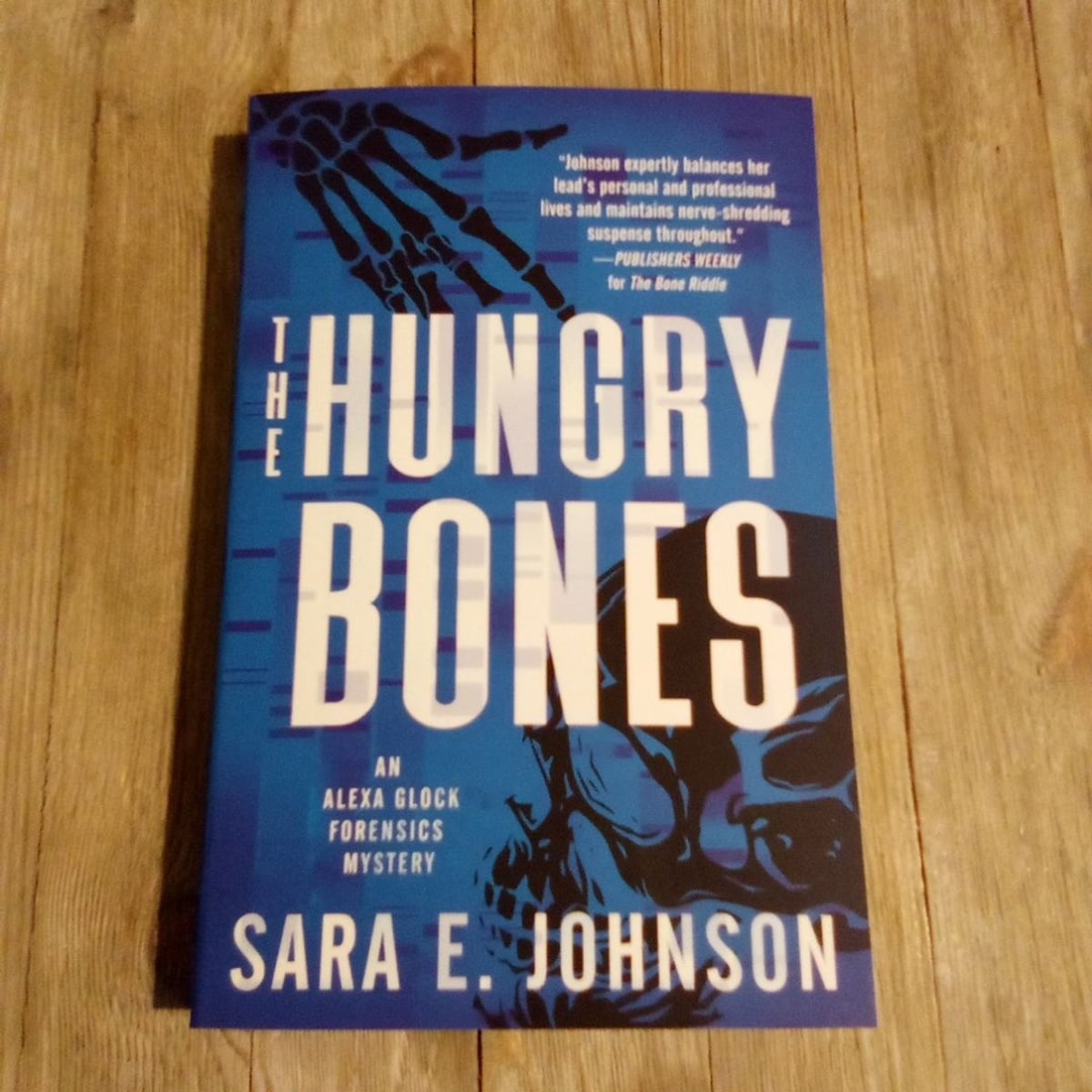 The Hungry Bones by Sara E. Johnson