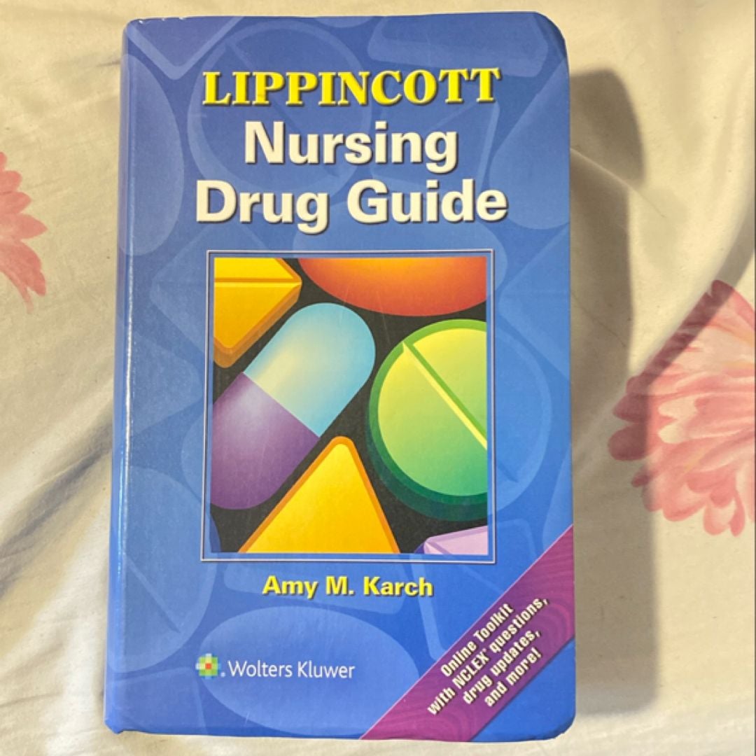 Nursing Drug Guide by Amy M. Karch