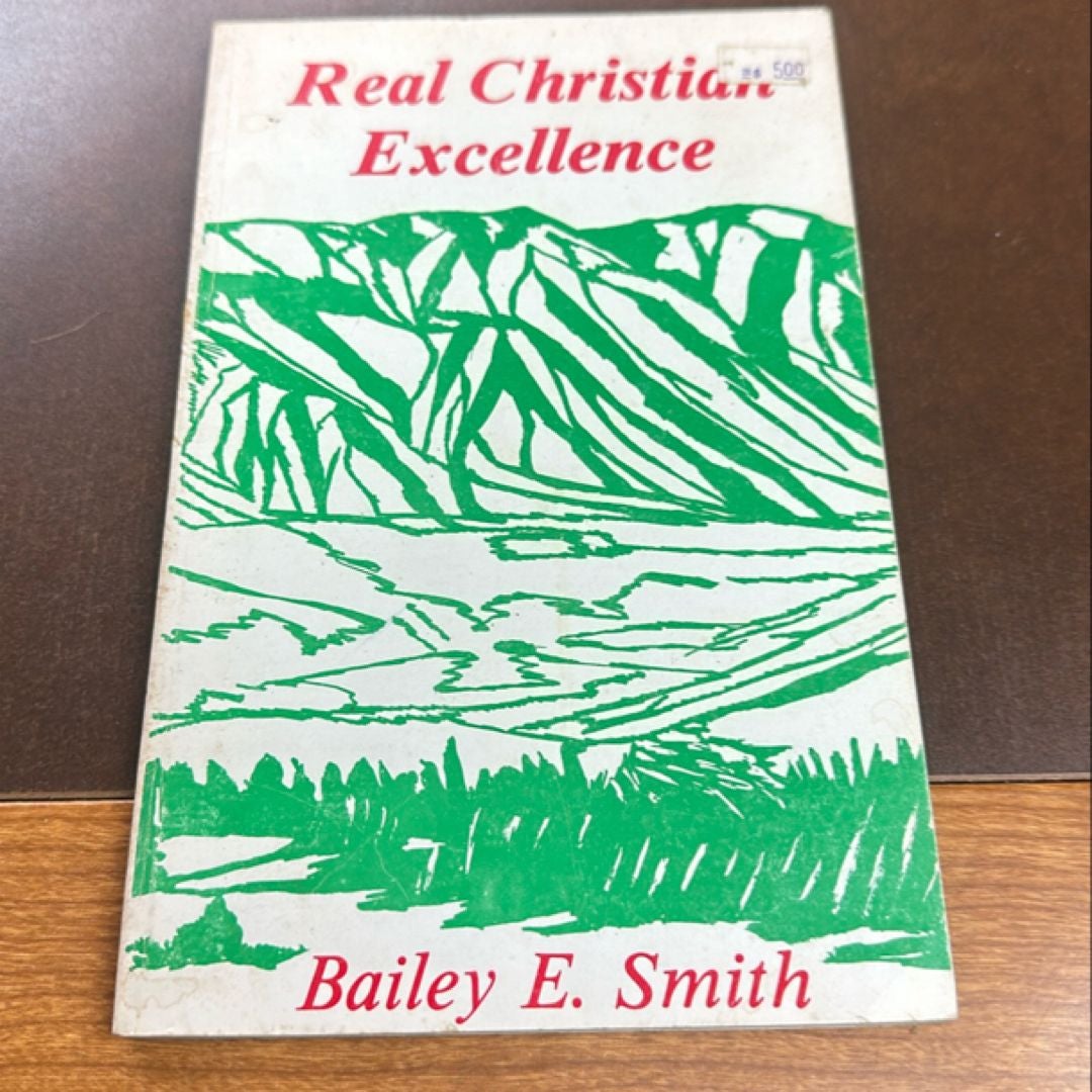 Real Christian excellence by Bailey E Smith, Paperback | Pangobooks