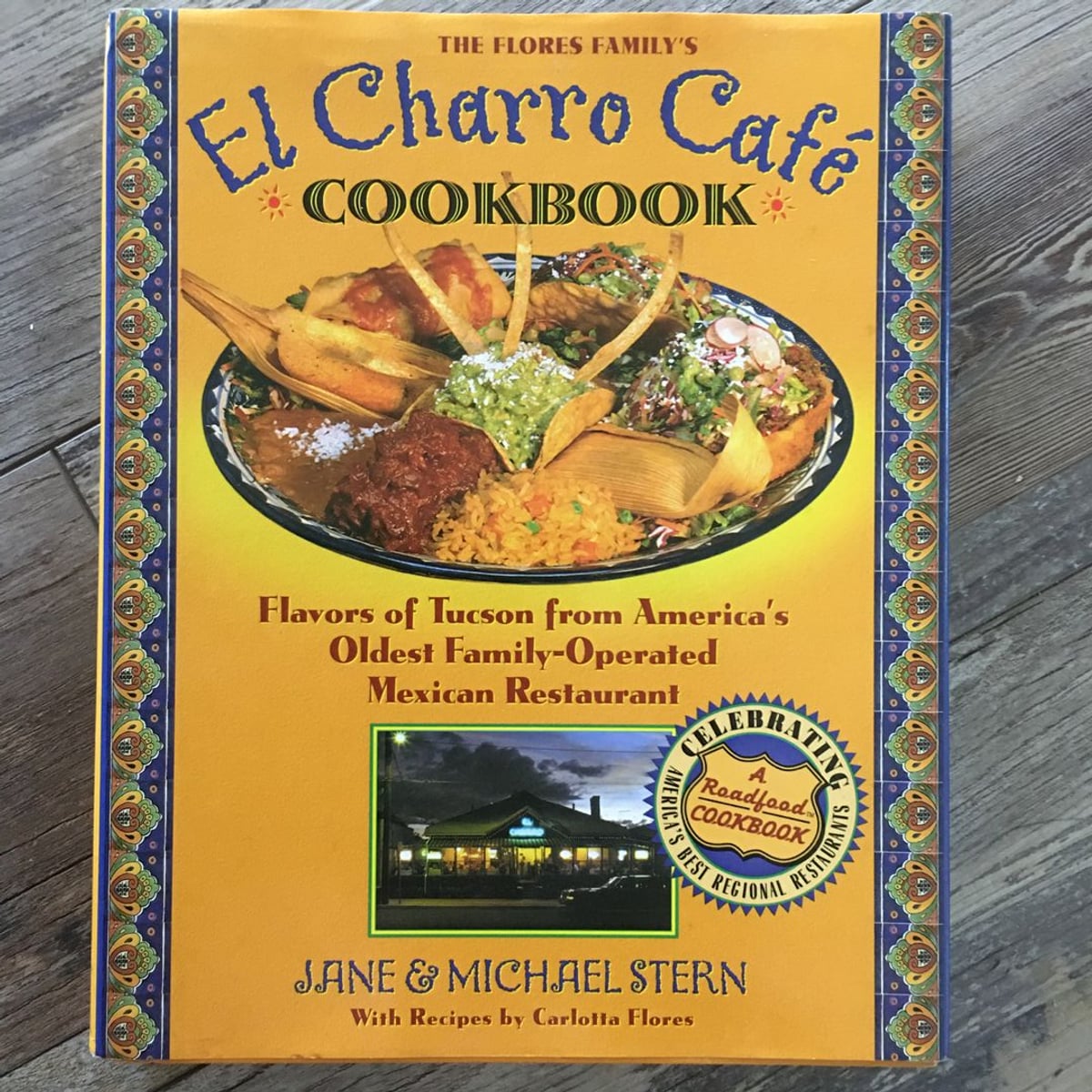 El Charro Cafe Cookbook by Jane Stern, Michael E. Stern