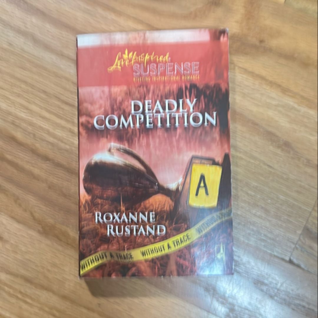 Deadly Competition by Roxanne Rustand