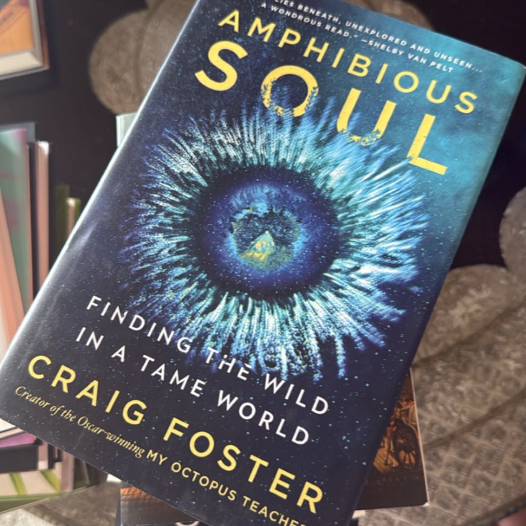 Amphibious Soul by Craig Foster, Hardcover | Pangobooks