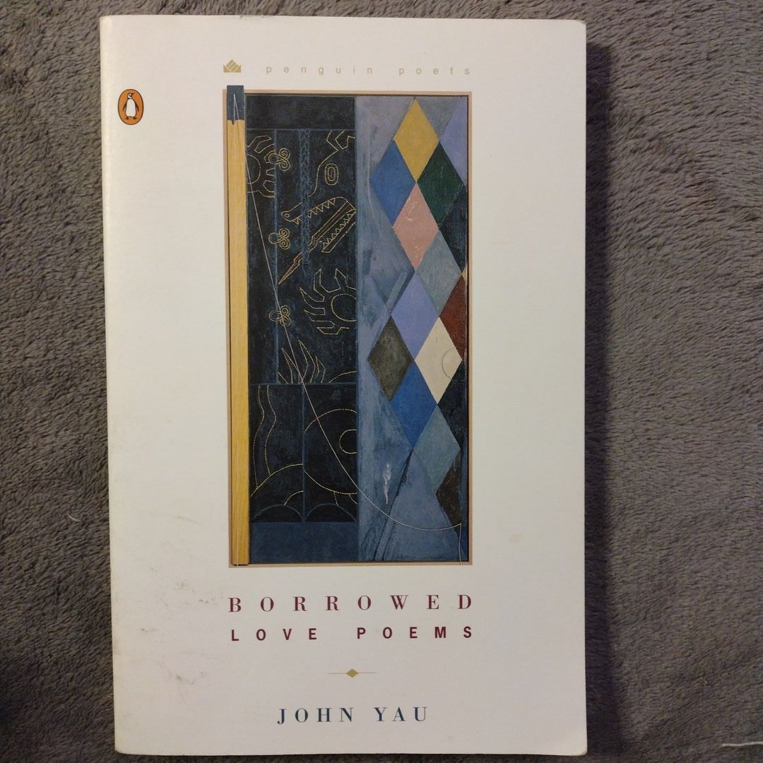 Borrowed Love Poems by John Yau, Paperback | Pangobooks