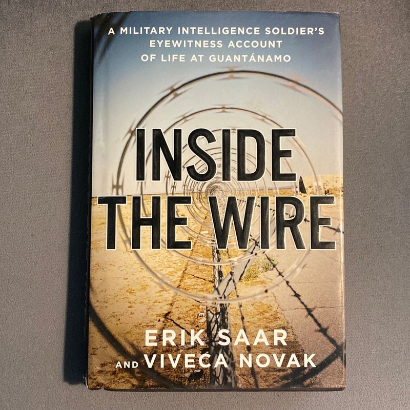 Inside the Wire by Erik R. Saar, Hardcover | Pangobooks