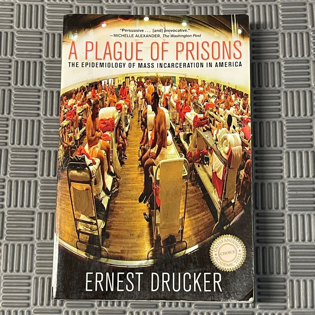 A Plague of Prisons by Ernest Drucker, Paperback | Pangobooks