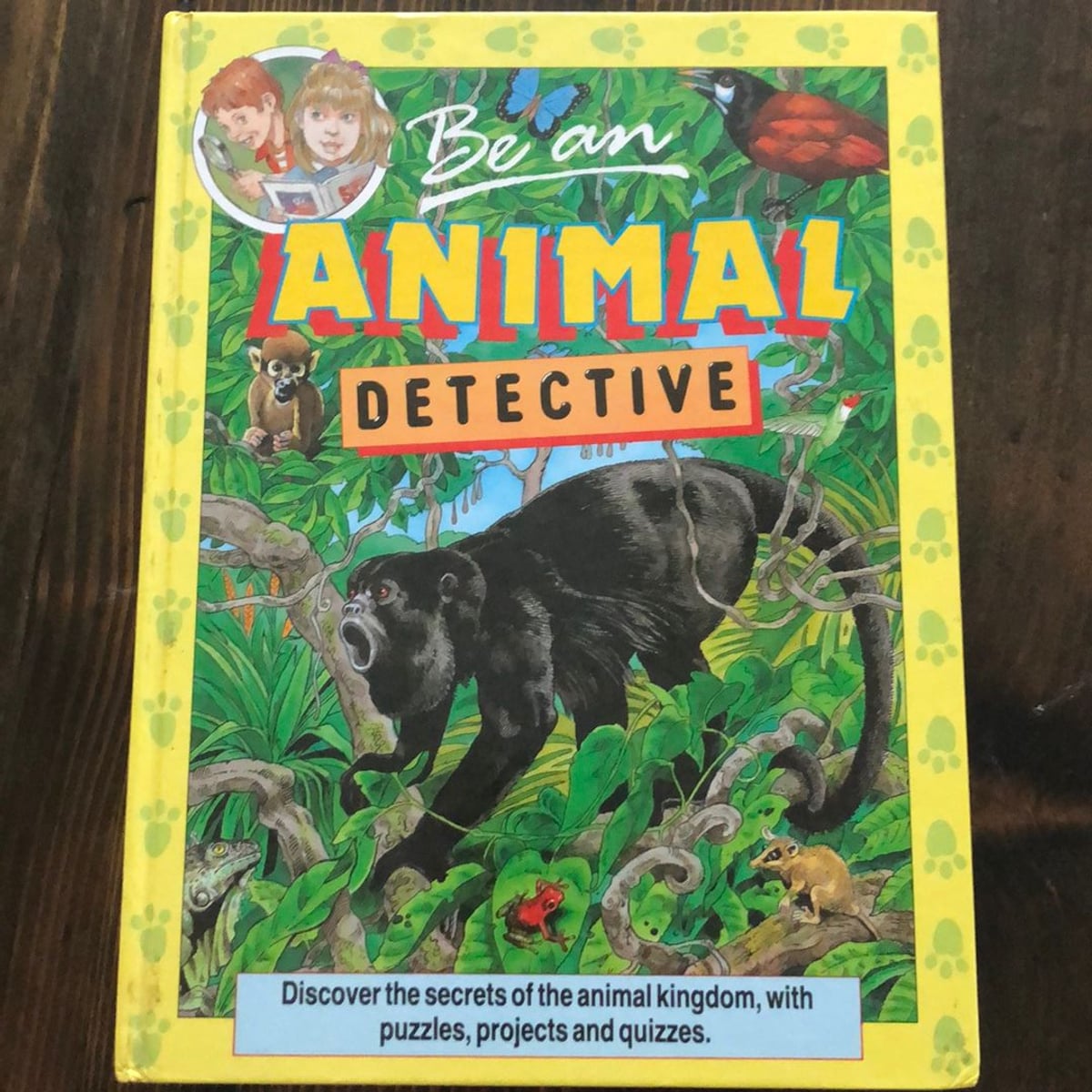 Be an Animal Detective by Steve Parker