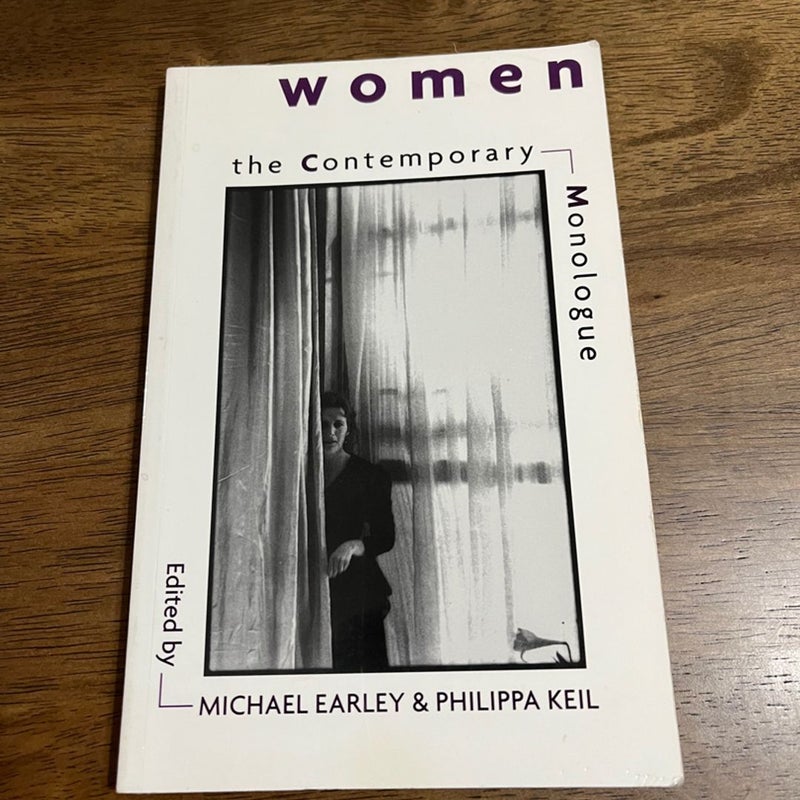 The Contemporary Monologue: Women by Michael Earley, Paperback | Pangobooks