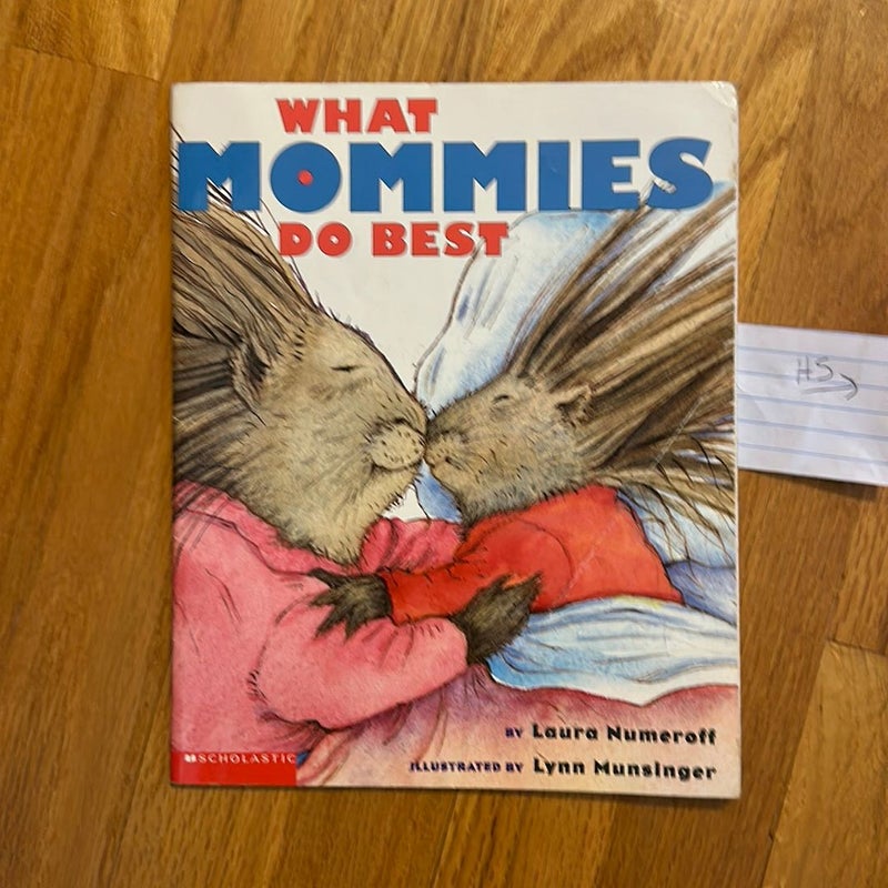 What Mommies Do Best; What Daddies Do Best by Laura Joffe Numeroff ...