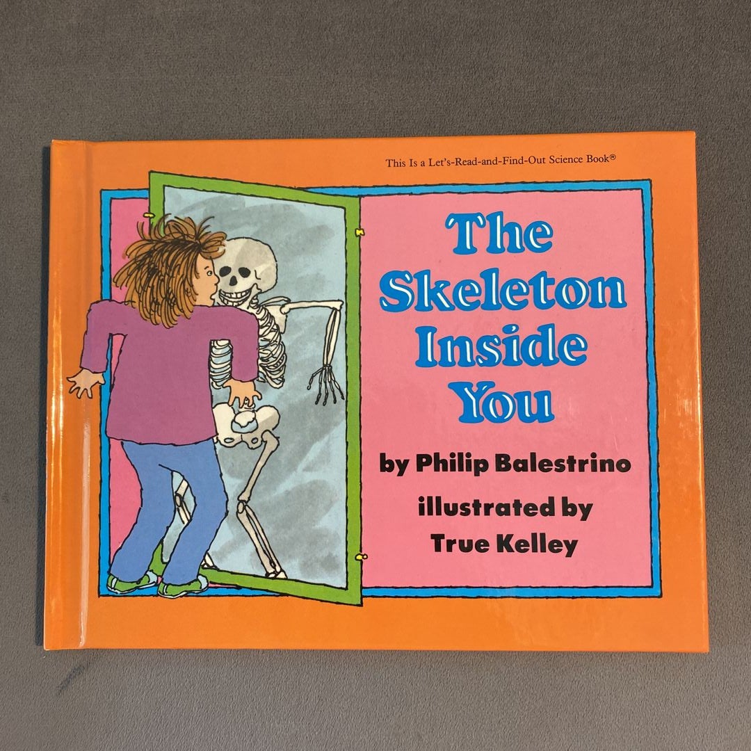 The Skeleton Inside You by Philip Balestrino