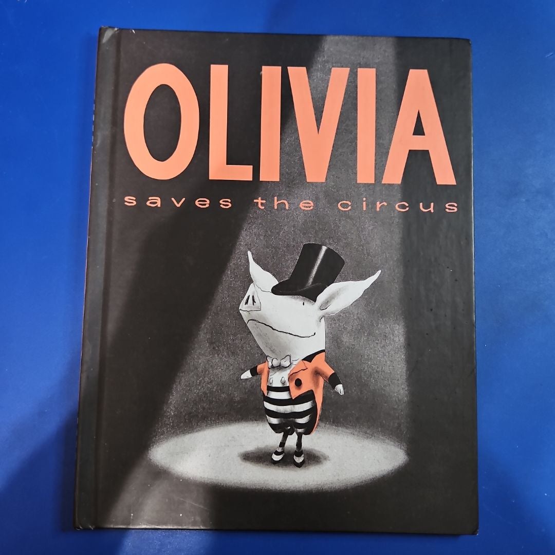 Olivia Saves the Circus by Ian Falconer