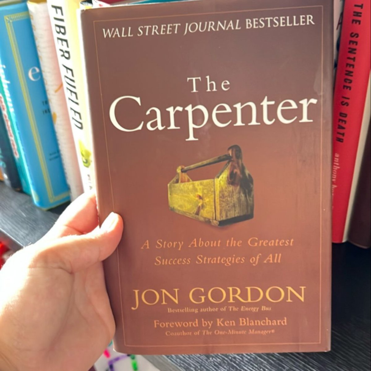 The Carpenter by Jon Gordon, Ken Blanchard