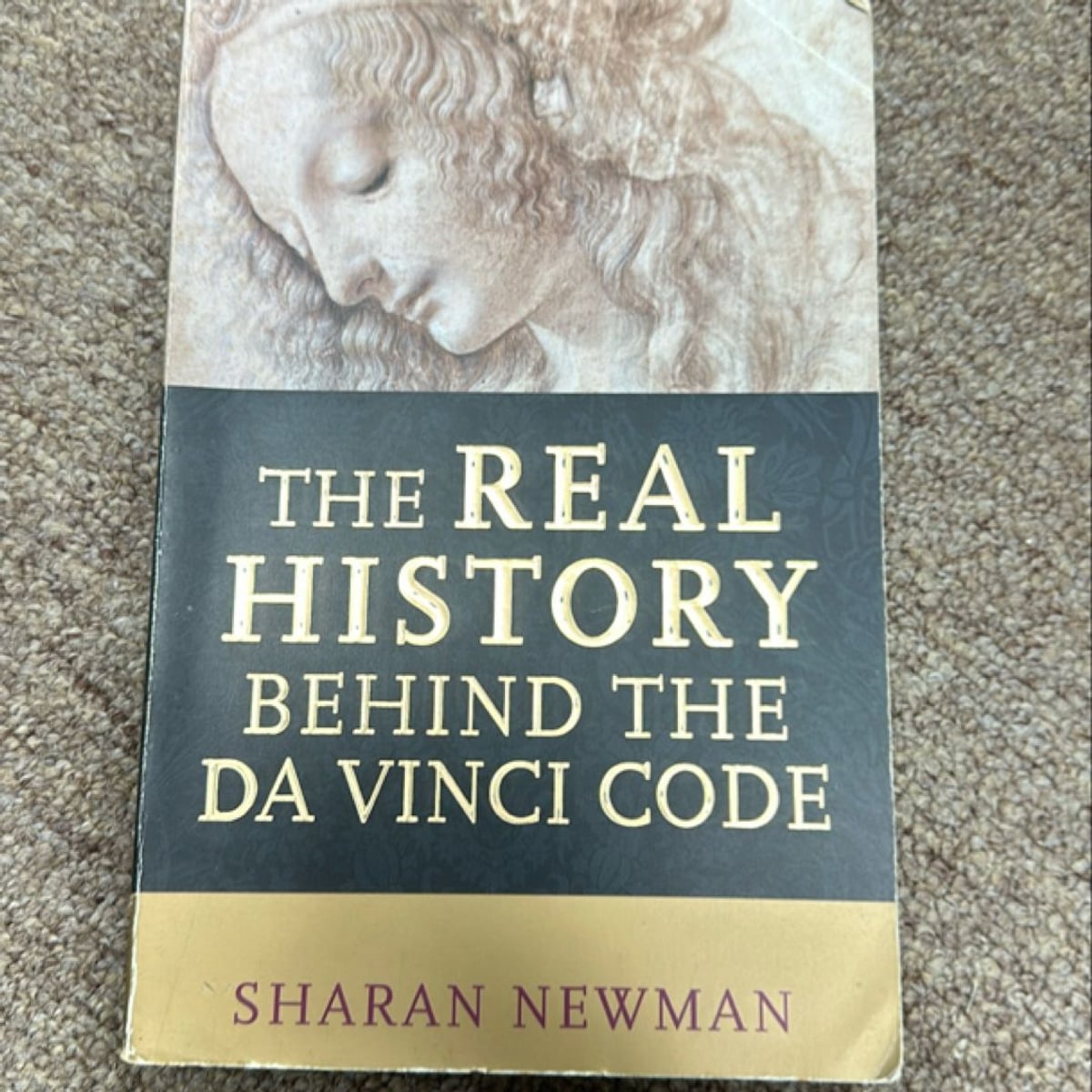 The Real History Behind the Da Vinci Code by Sharan Newman