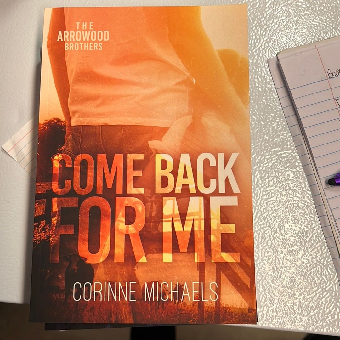 Come back for me by Corrine Michaels , Paperback | Pangobooks
