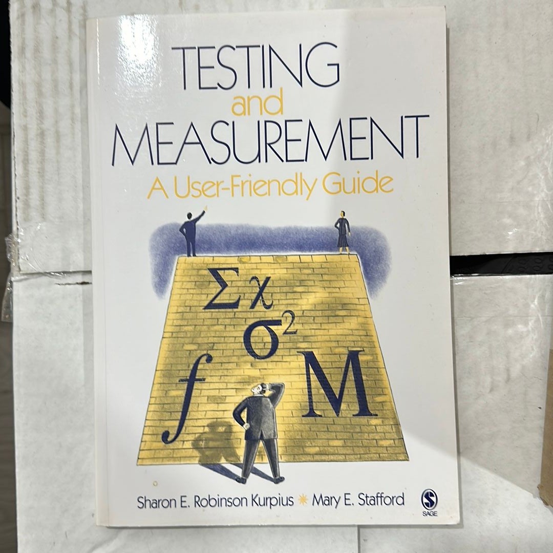 Testing and Measurement by Sharon E. Robinson Kurpius