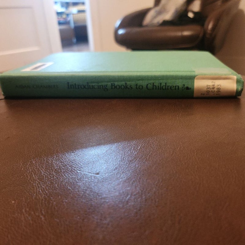 Introducing Books to Children by Aidan Chambers