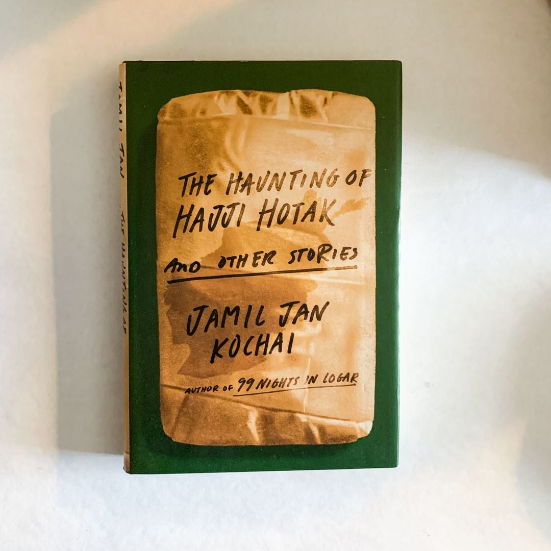 The Haunting of Hajji Hotak and Other Stories by Jamil Jan Kochai