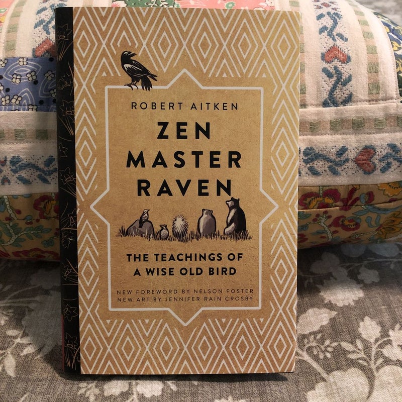 Zen Master Raven by Robert Aitken, Nelson Foster