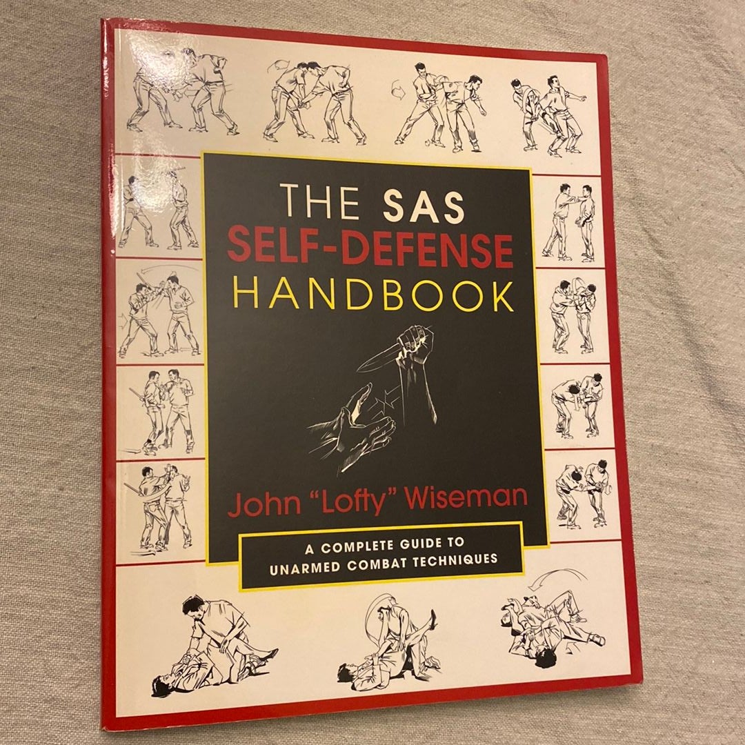 The SAS Self-Defense Handbook by John "Lofty" Wiseman