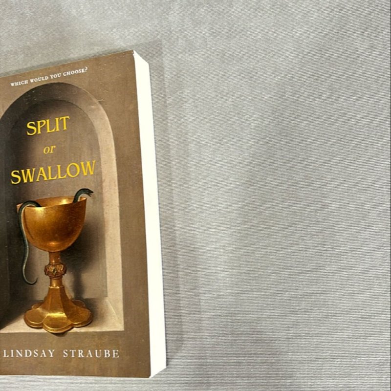 Split or swallow by Lindsay straube, Paperback | Pangobooks