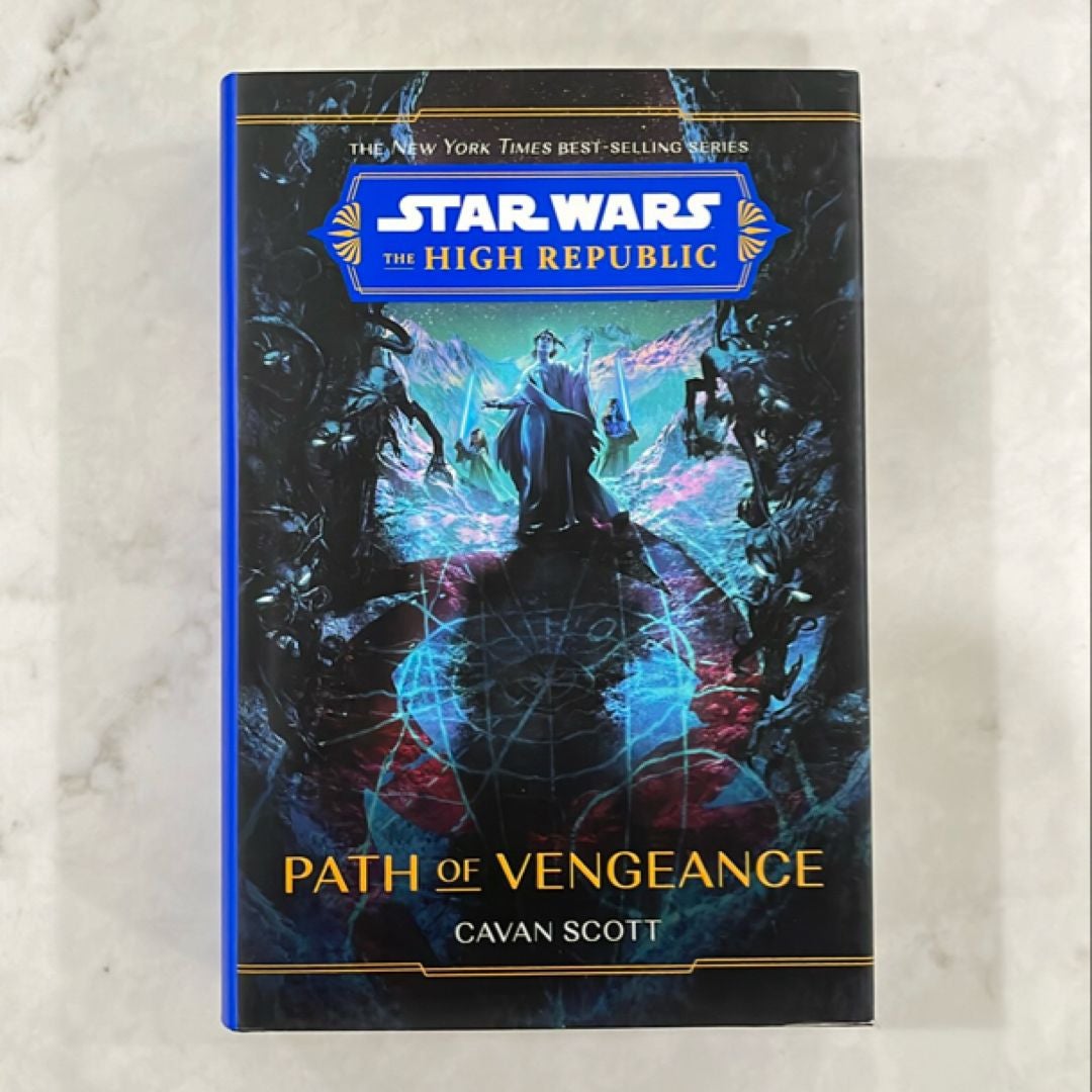 Star Wars: the High Republic: Path of Vengeance by Cavan Scott, Corey ...