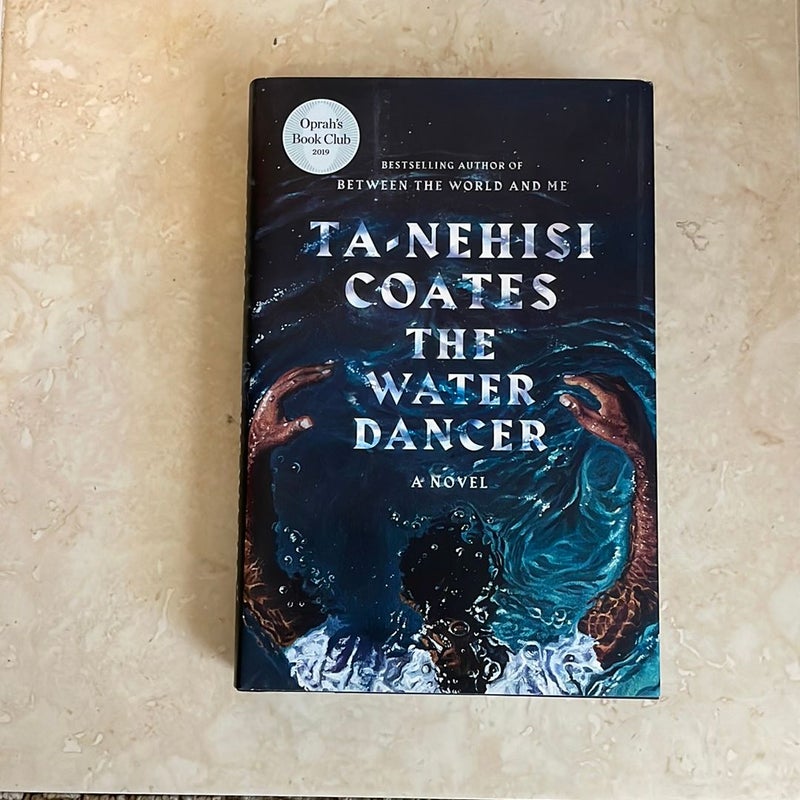 The Water Dancer by Ta-Nehisi Coates