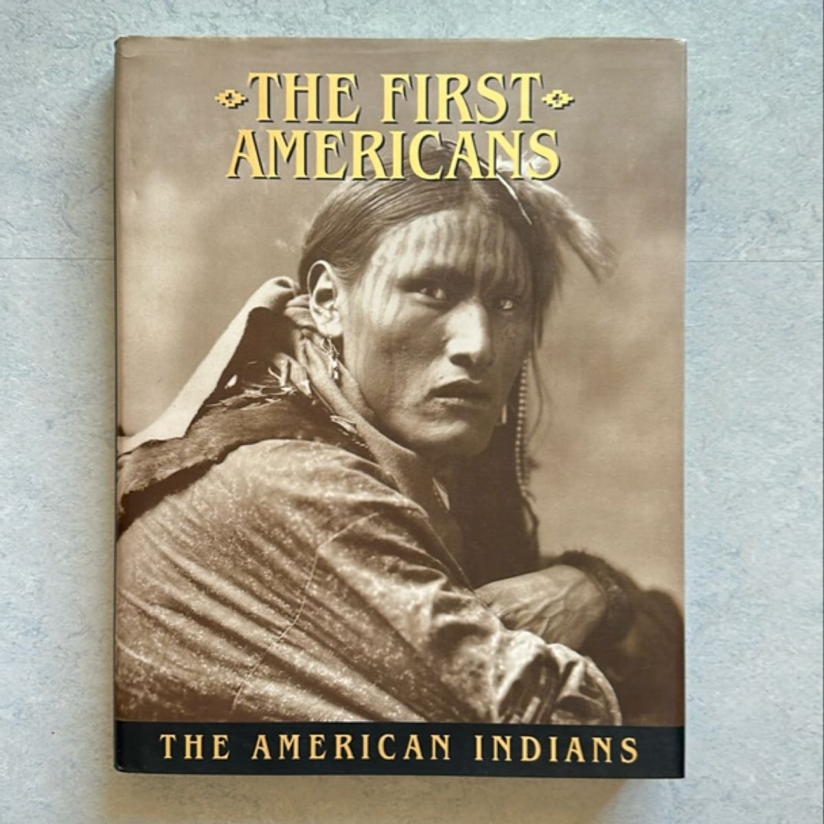 The First Americans by Time-Life Books Editors