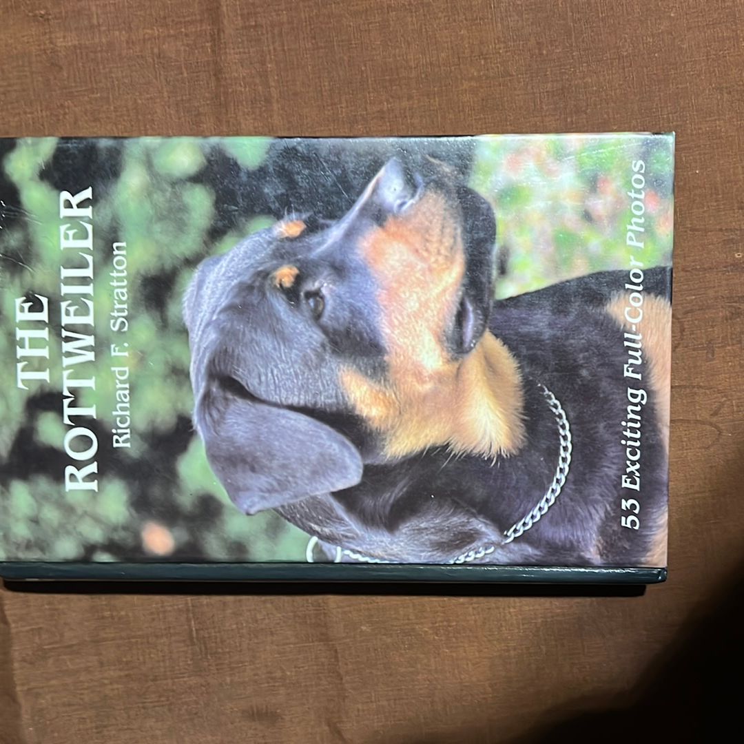 The Rottweiler by Richard F. Stratton