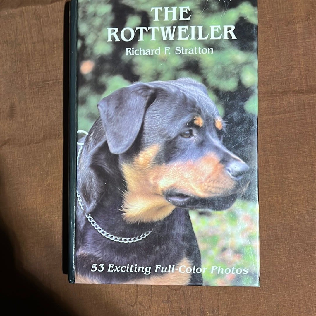 The Rottweiler by Richard F. Stratton