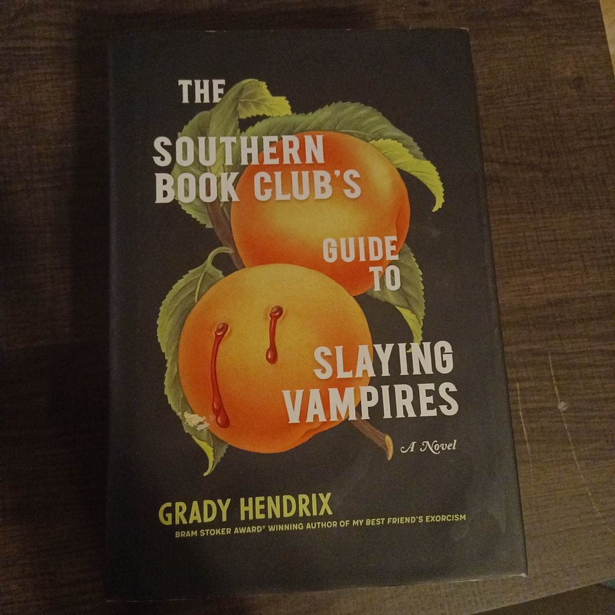 The Southern Book Club's Guide to Slaying Vampires by Grady Hendrix