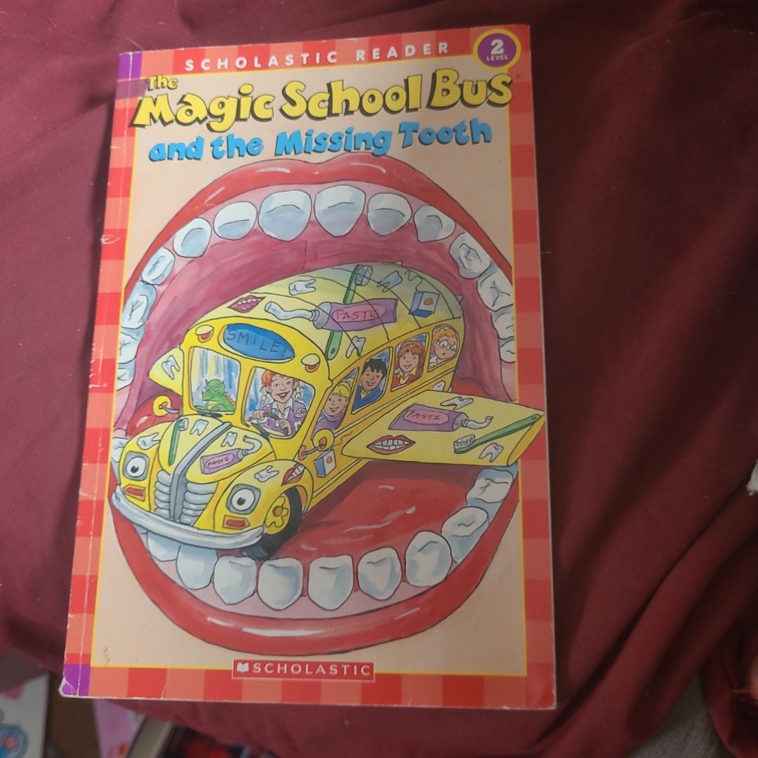 The Magic School Bus and the Missing Tooth by Jeanette Lane