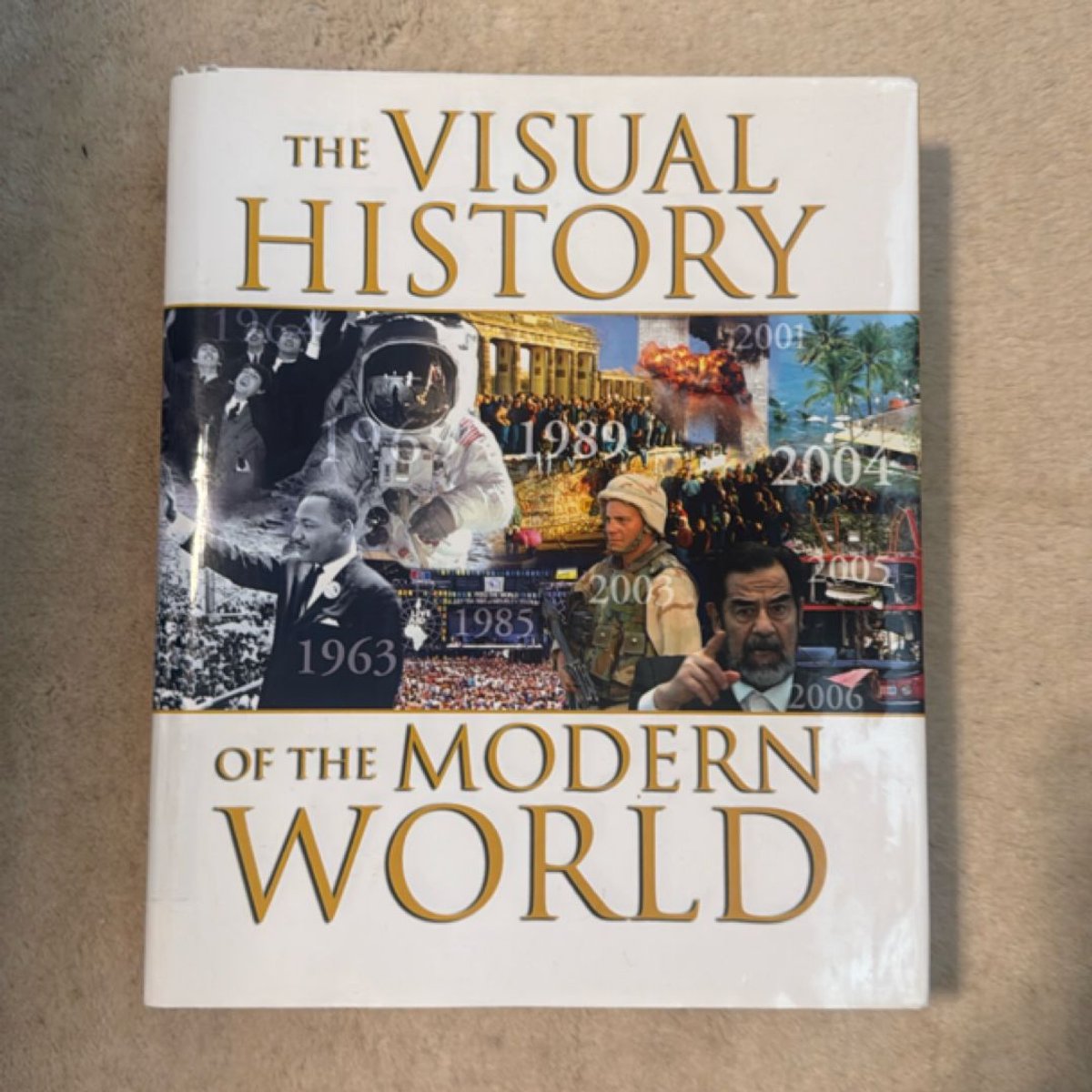 The Visual History of the Modern World by Carlton Books