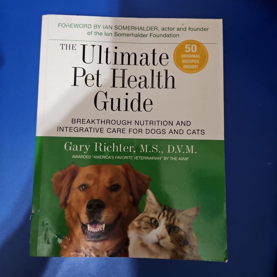 The Ultimate Pet Health Guide by Gary Richter